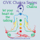 GVK: Let Your Heart do the Talking ~ Fourth Chakra – The Green Divas